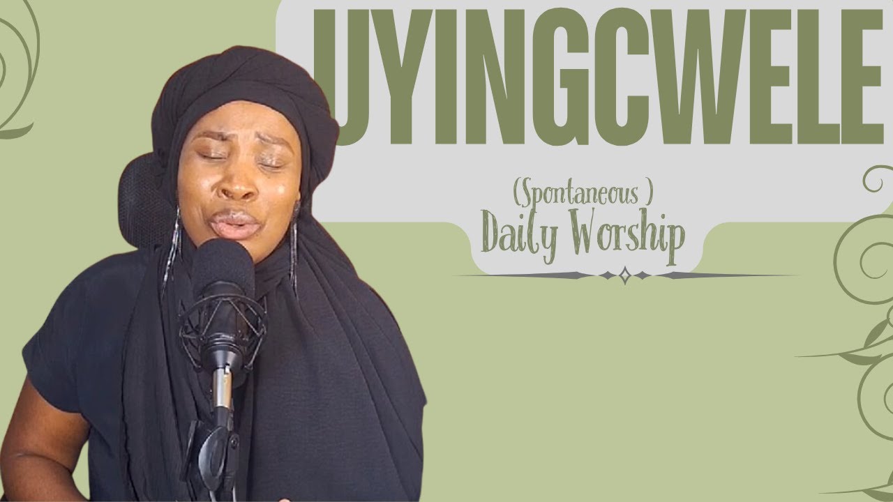 Jesu Uyingcwele| Daily Worship - YouTube
