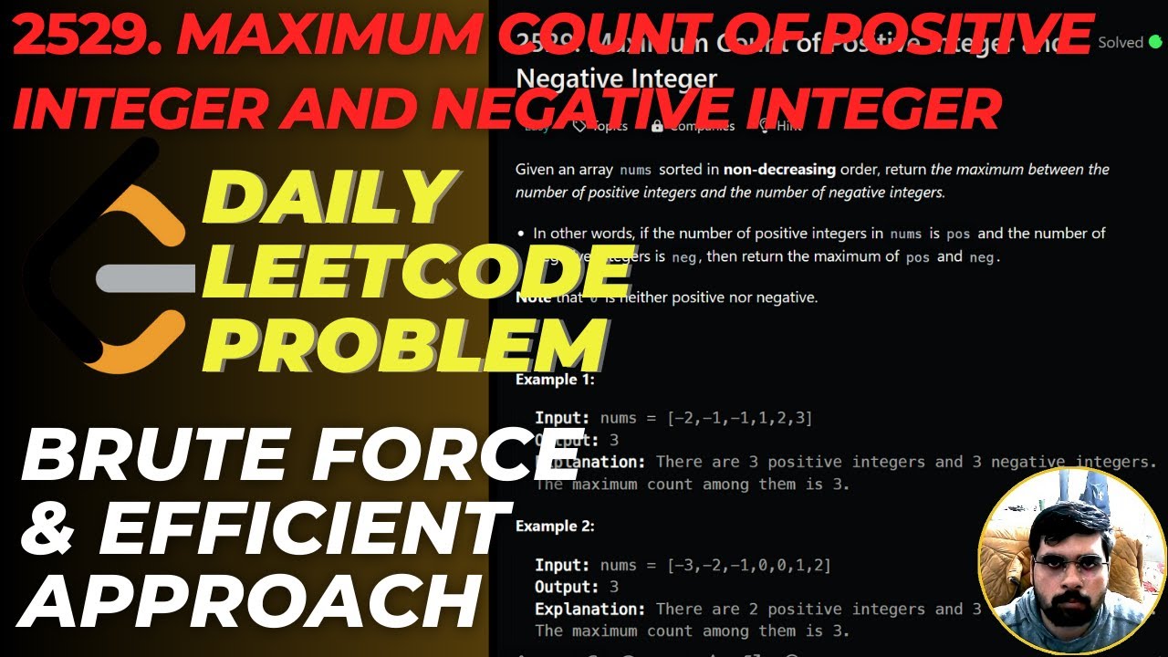 2529. Maximum Count of Positive Integer & Negative Integer | Leetcode Daily |Easy|Explanation w ...