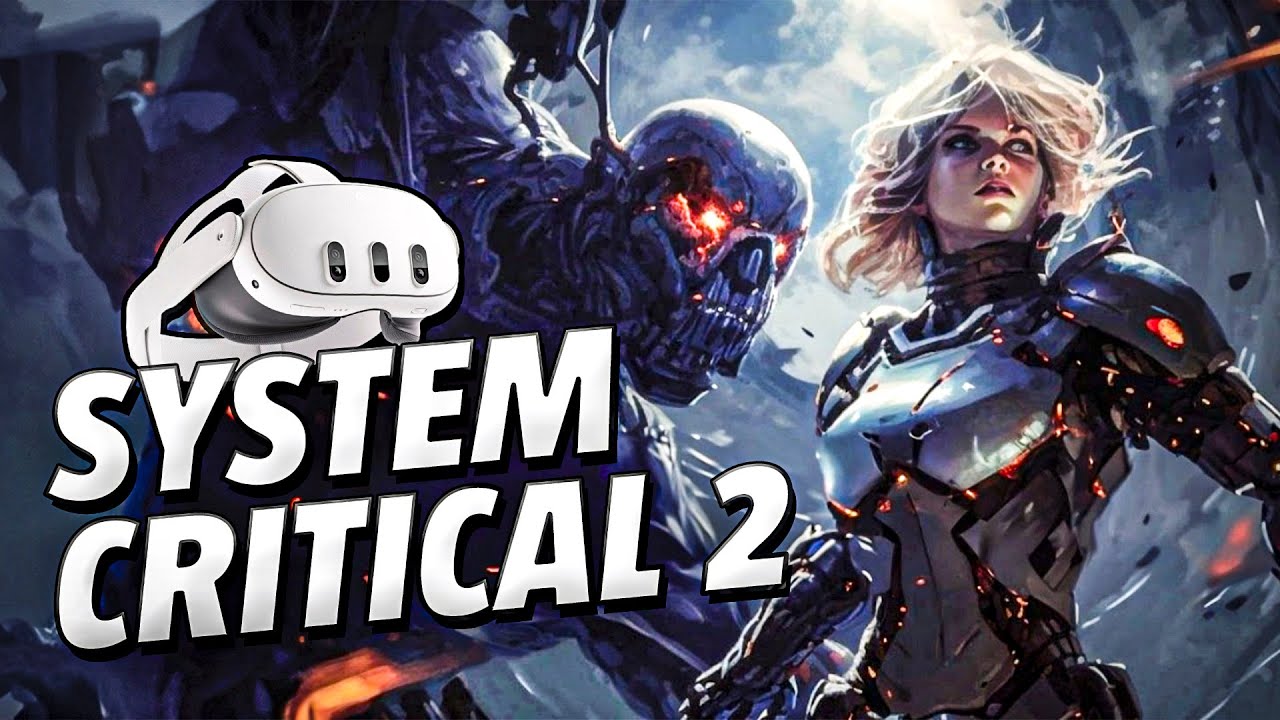 System Critical 2 - Meta Quest 3 Gameplay | First Minutes [No ...