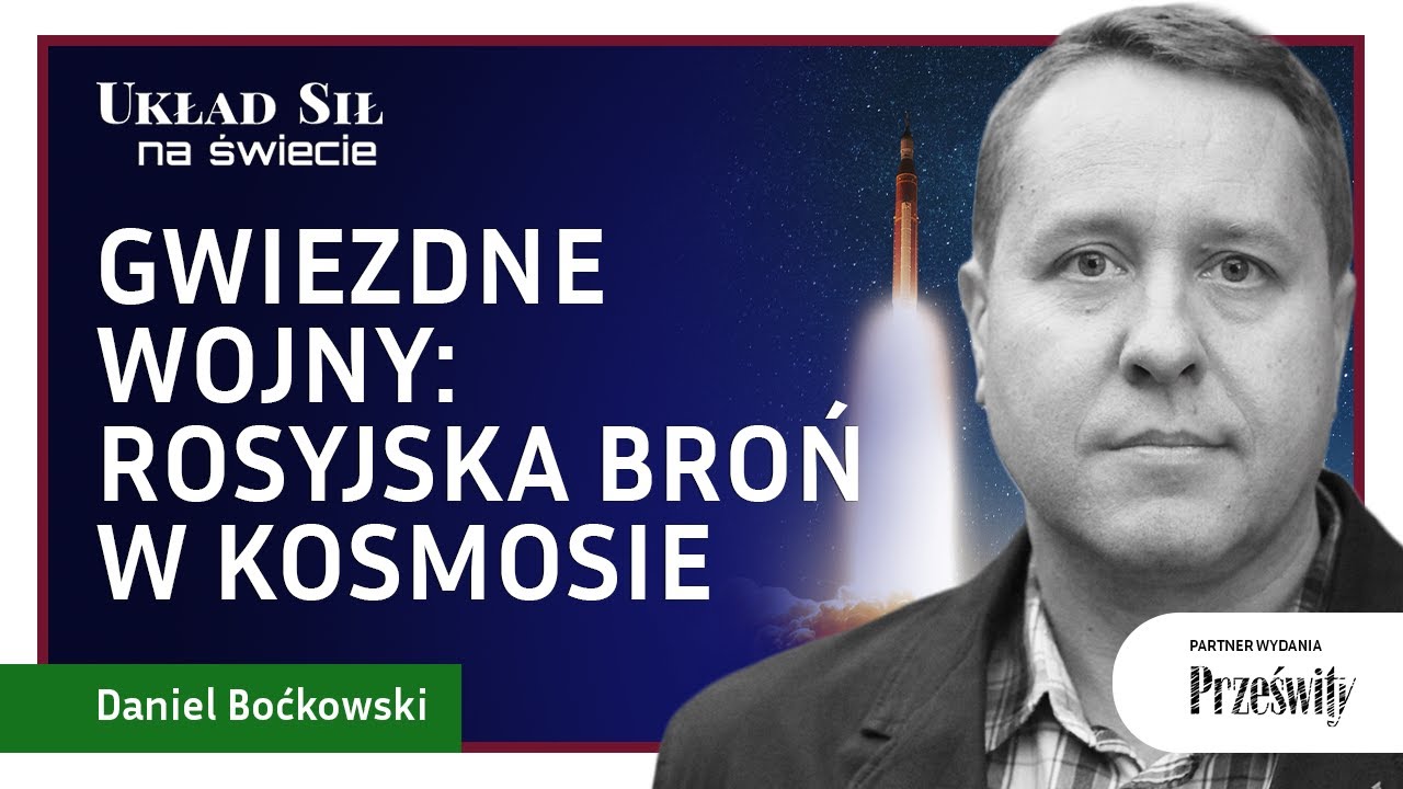 Gwiezdne wojny: rosyjska broń w kosmosie - Daniel Boćkowski - YouTube