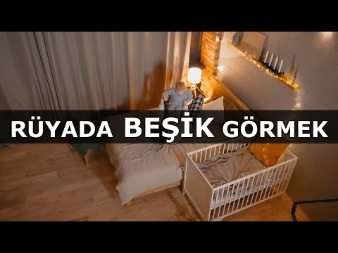 Rüyada Beşik Görmek | İslami Rüya Tabiri | Dini Rüya Tabirleri