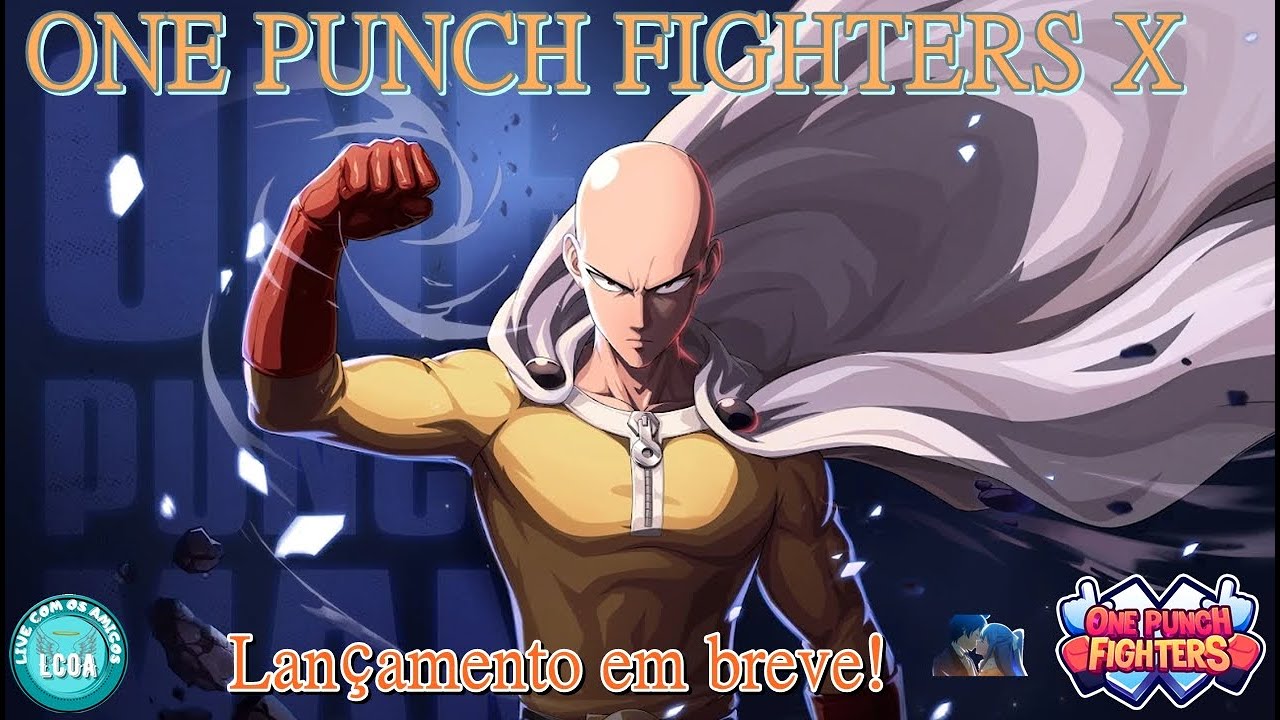 🚨ONE PUNCH FIGHTERS X 🚨NOVO JOGO VINDO AI🚨LANÇAMENTO EM BREVE - YouTube