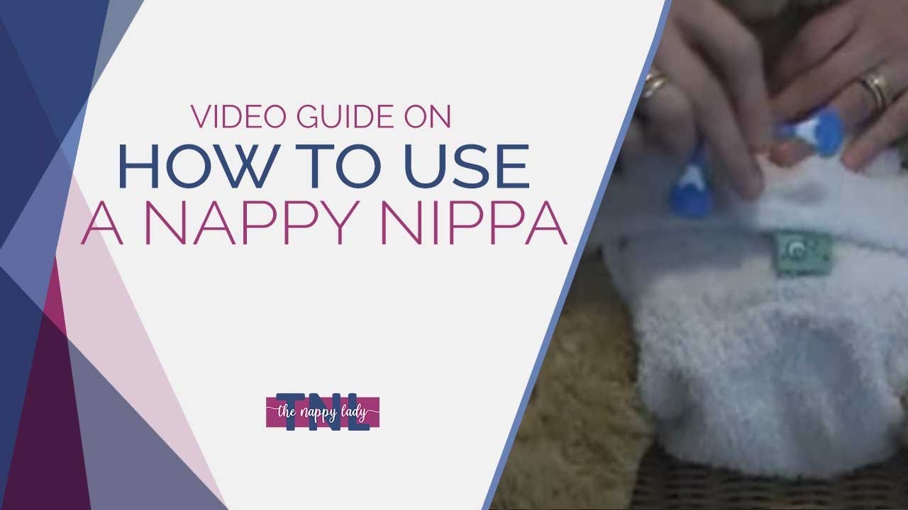 How to Use A Nappi Nippa - The Nappy Lady - YouTube