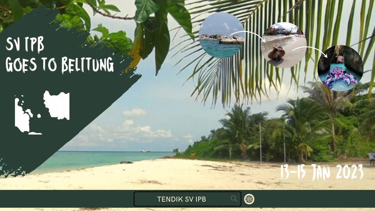 SV IPB GOES TO BELITUNG 2023 - YouTube