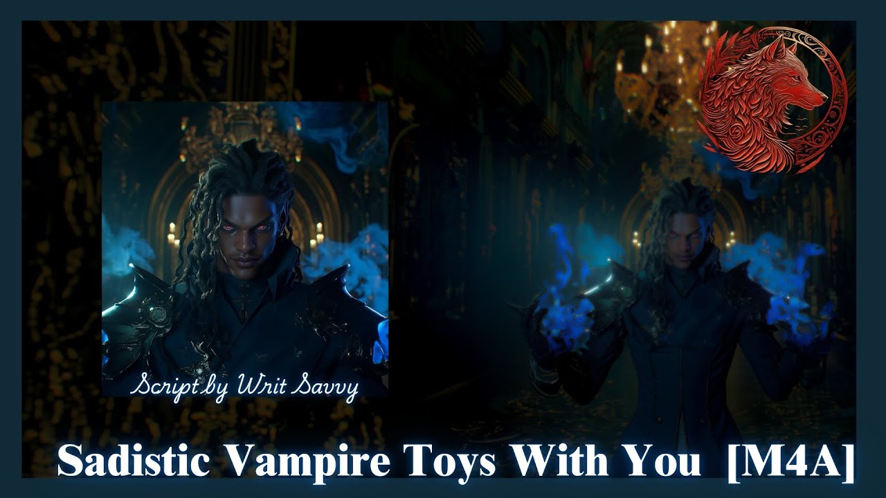 Sadistic Vampire Toys With You Pt. 3 [M4F][VERY Spicy][Yandere][Vampire ...