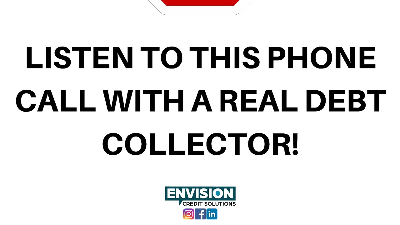 Phone Call with a debt collector/Collection Agency - YouTube