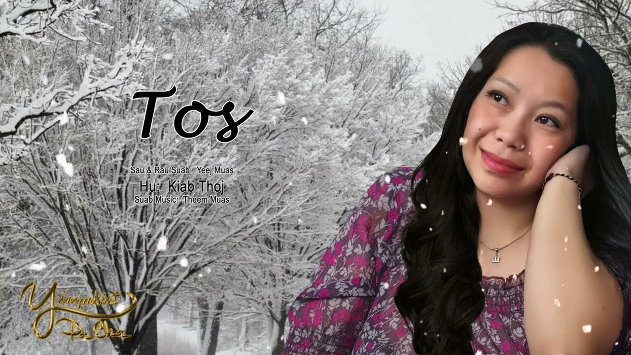 TOS - Kiab Thoj (Yeej Muas, Ying Moua) - YouTube