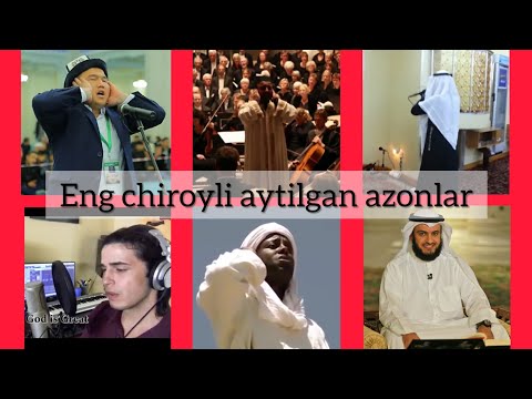 Dunyodagi eng chiroyli aytilgan azonlar
