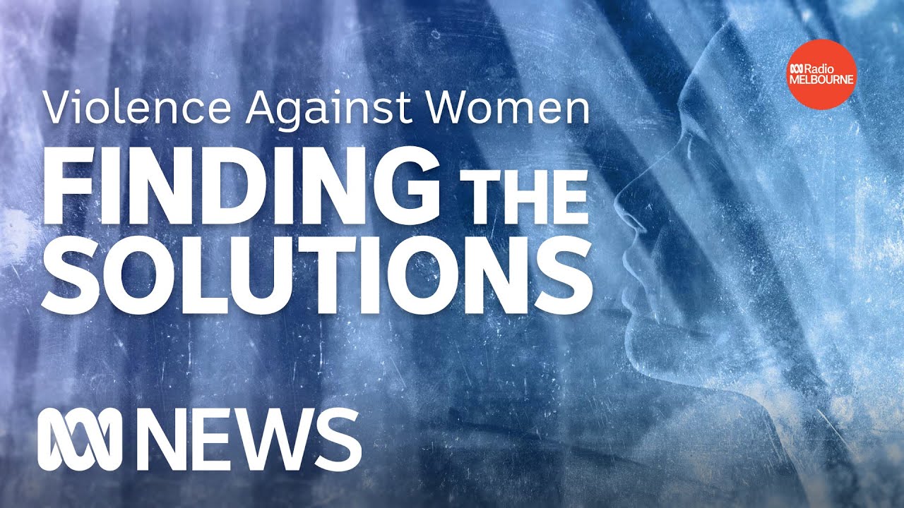 IN FULL: Violence Against Women: Finding the Solutions | ABC News - YouTube