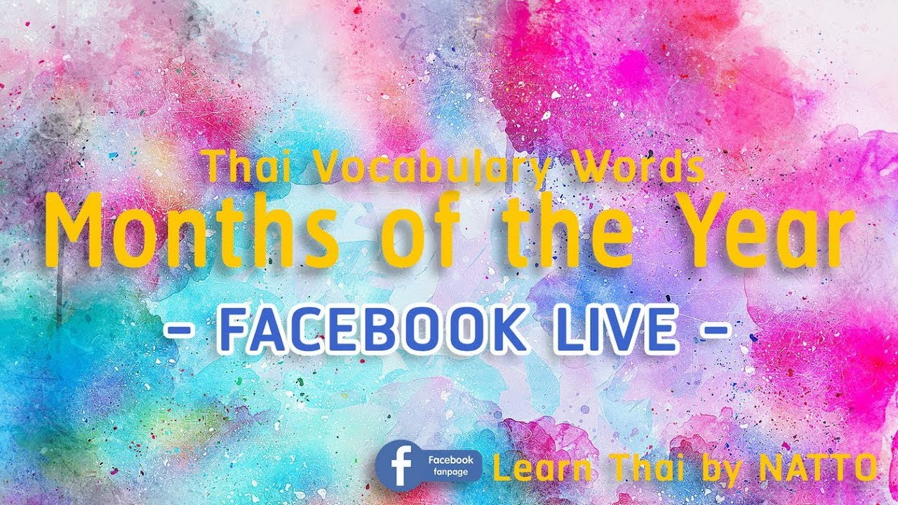 Months of the Year (Thai Vocabulary Words) - Facebook LIVE - Learn Thai ...