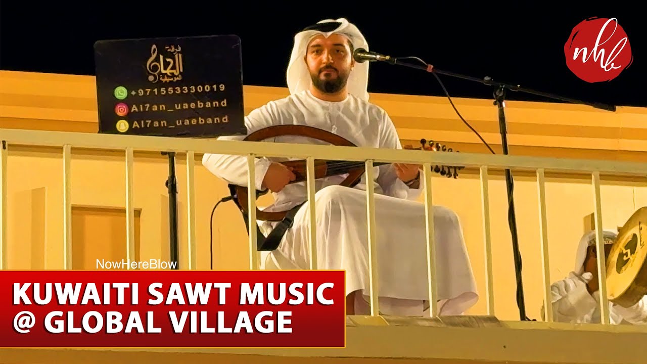 Kuwaiti Sawt Music Resonates Across Global Village Celebrations ...
