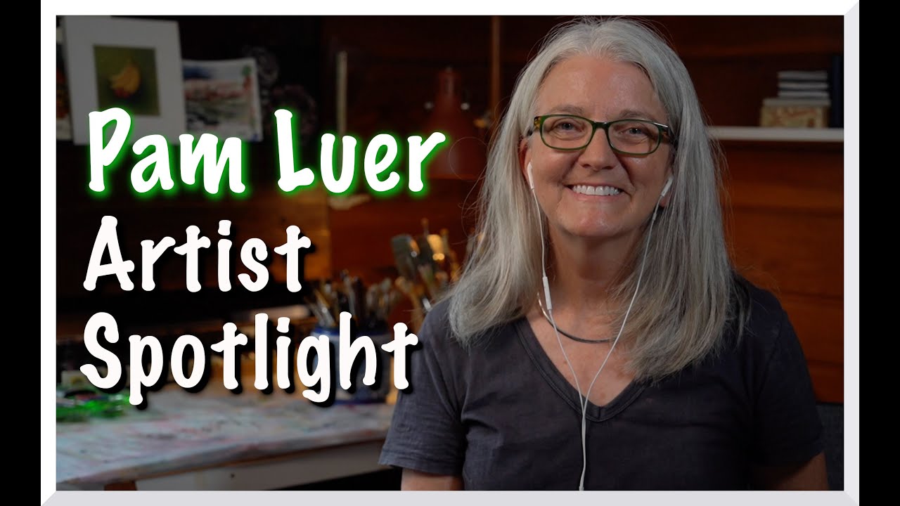 Pam Luer - Artists Spotlight - YouTube