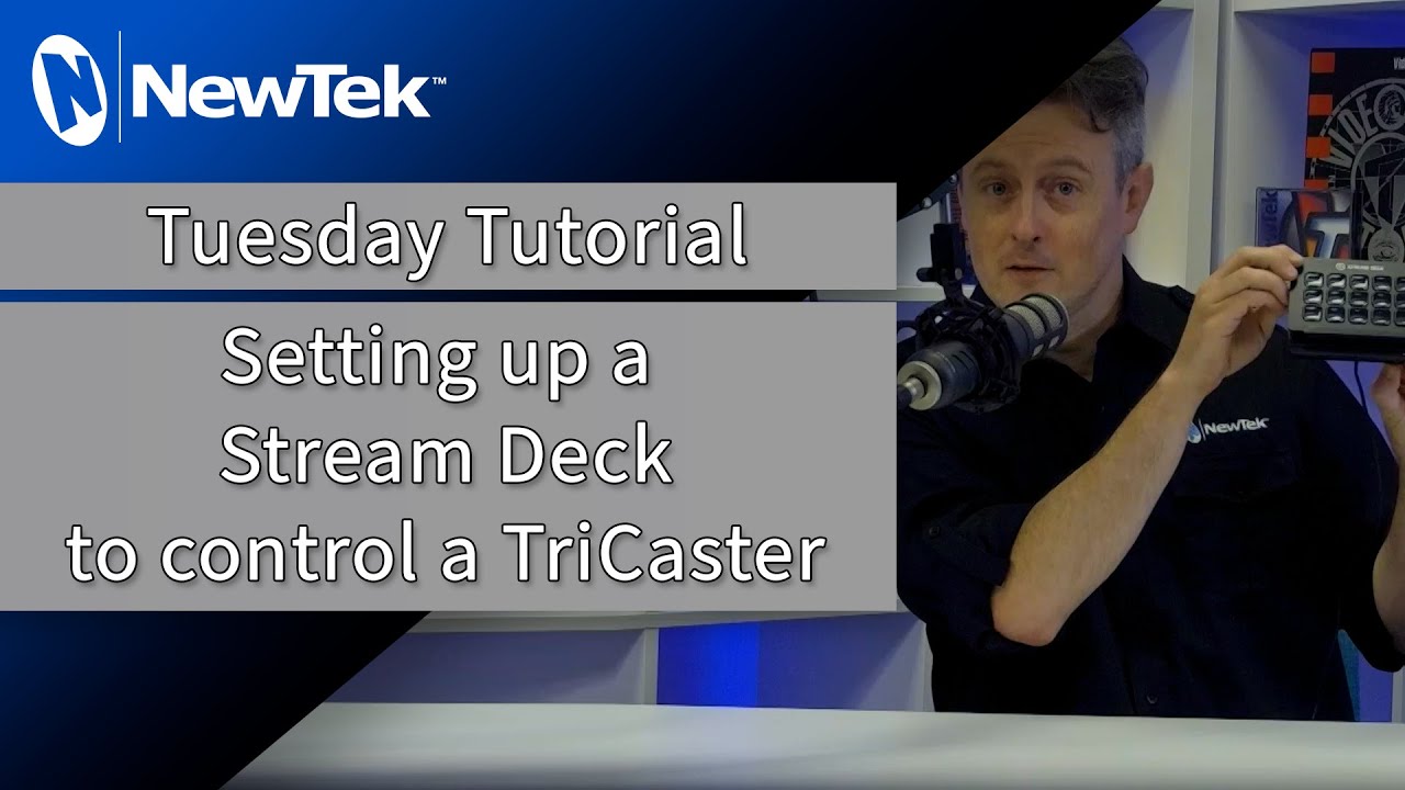 Tuesday Tutorial : Setting up a Stream Deck to control a TriCaster - YouTube