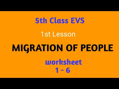 # 5th Class EVS # 1st lesson # Migration of people # worksheet 1 - 6 # ...