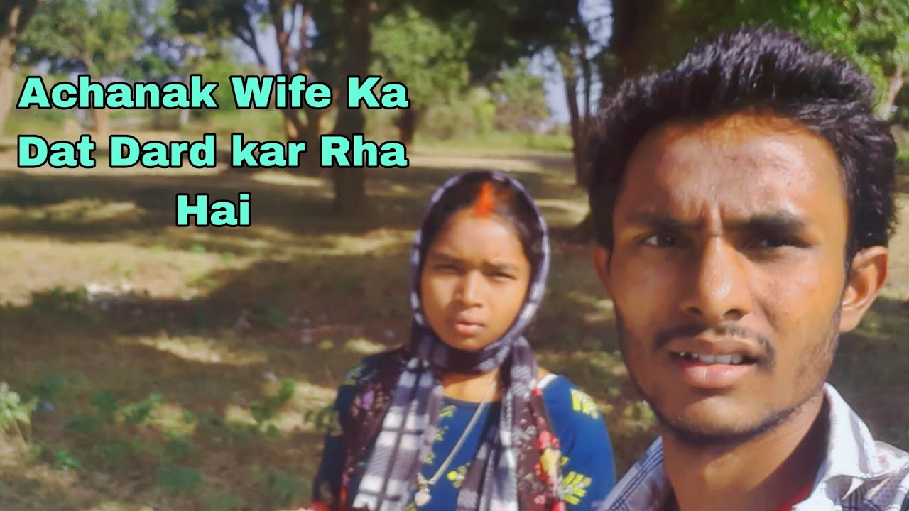 Achanak Meri Wife ka dat dard Hone alga - YouTube