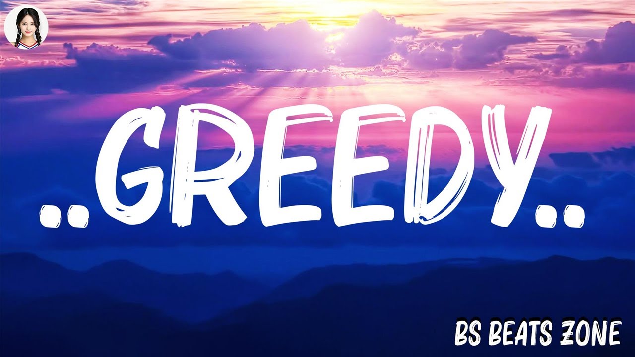 ..Greedy..(Lyrics) - Tate McRae, Libianca, Ed Sheeran,... Hot Lyrics ...