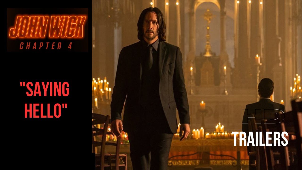 Saying Hello | John Wick Chapter 4 (2023) | FHD Official Trailer - YouTube