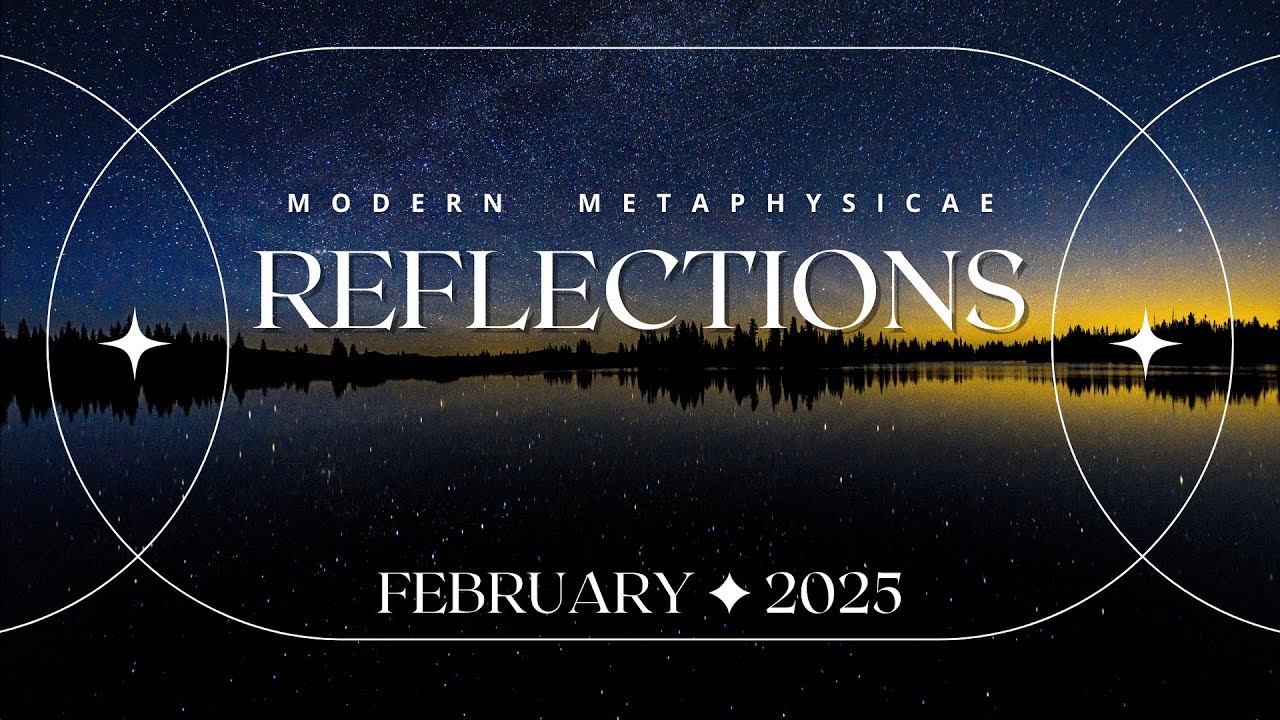 February 2025 - Reflections & Favorites - YouTube