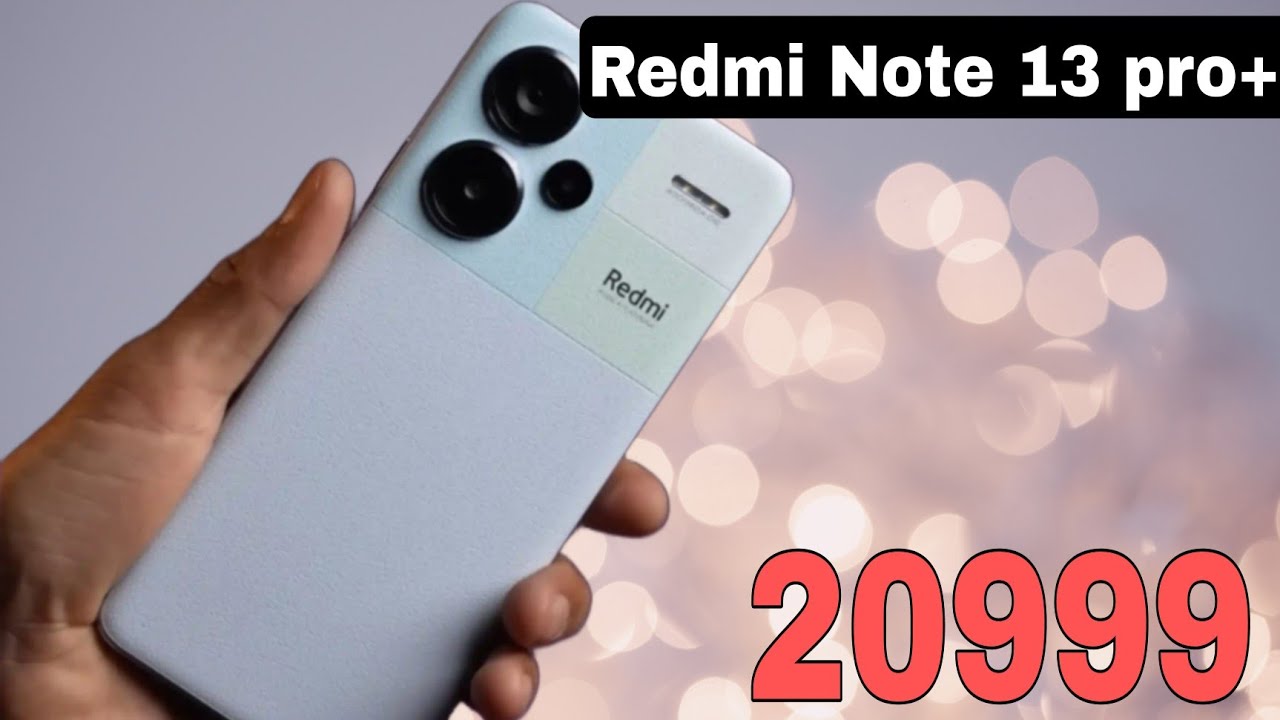 Redmi Note 13 Pro plus 5G Unboxing Review ||Launch Date Price in India ...