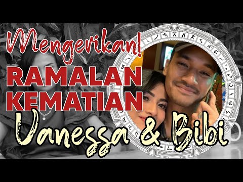 MENGERIKAN! RAMALAN KEMATIAN Vanessa Angel & Bibi Ardiansyah #peristiwa #vanessaangel #musibah