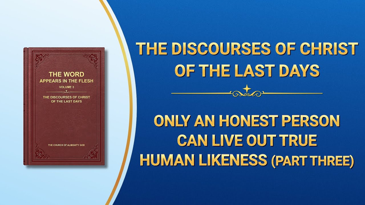 The Word of God | "Only an Honest Person Can Live Out True Human ...