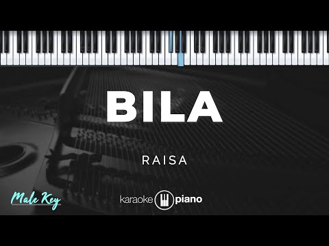 Bila - Raisa | KARAOKE PIANO - MALE KEY