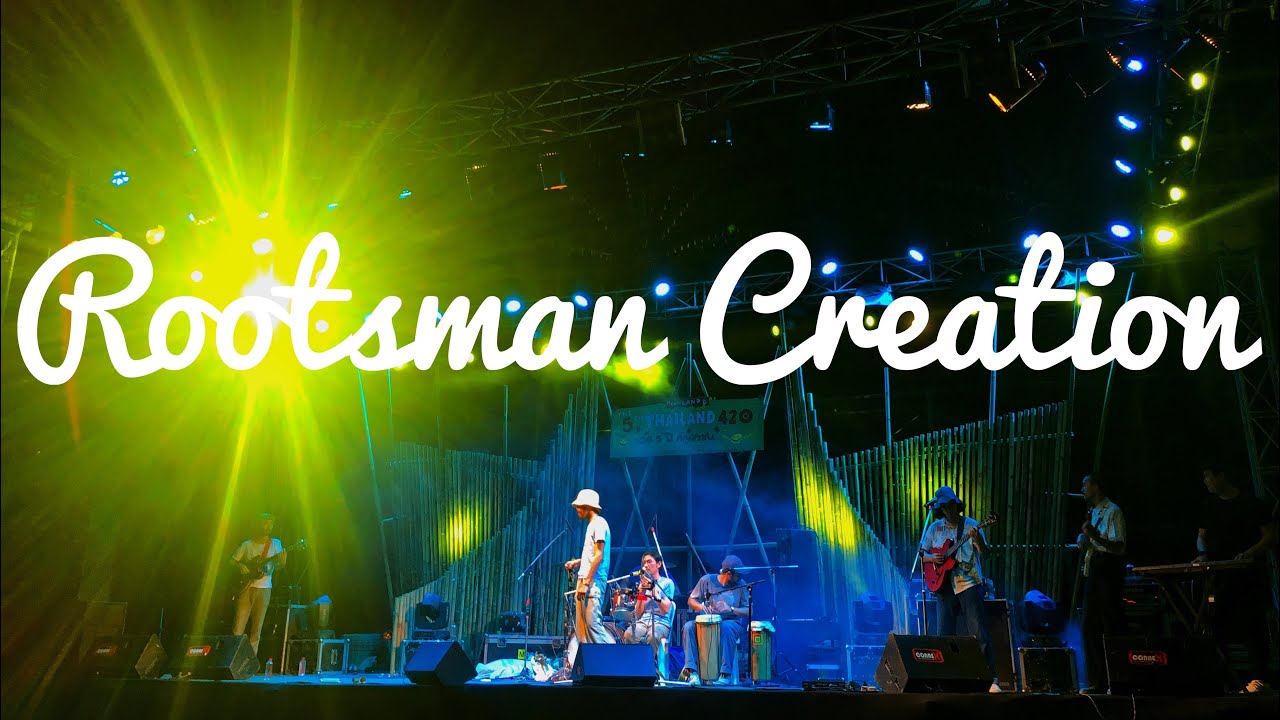 Rootsman creation - ปล่อย @Live The 5th Thailand420 - YouTube