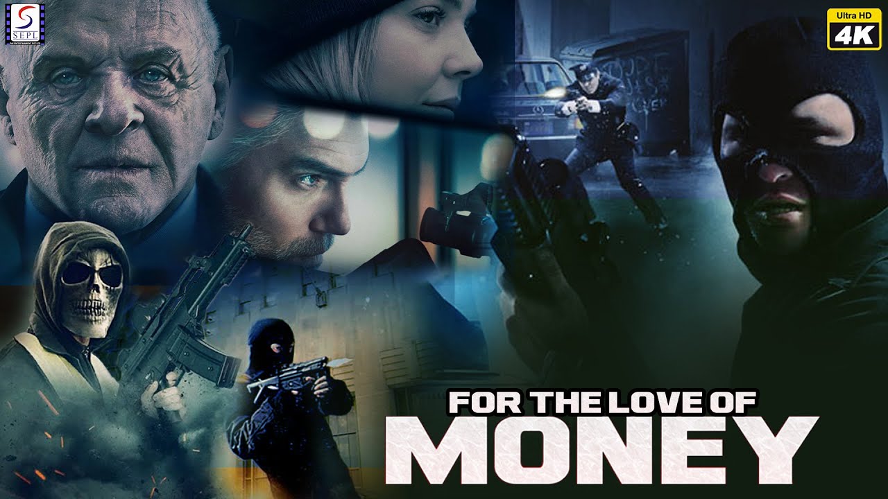 For The Love Of Money | Hollywood English Full Action Movie 4K | Bug ...