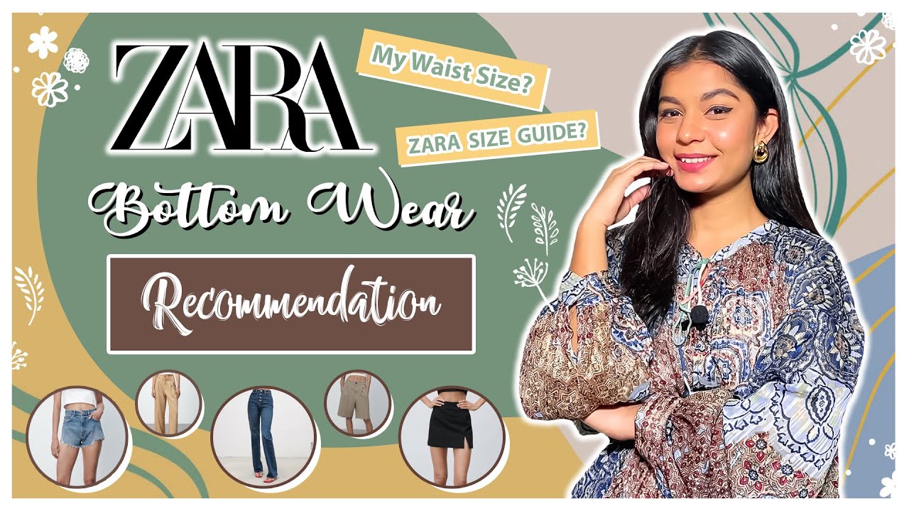 Zara Bottom Wear Size Guide | Bottom wear Recommendation - YouTube