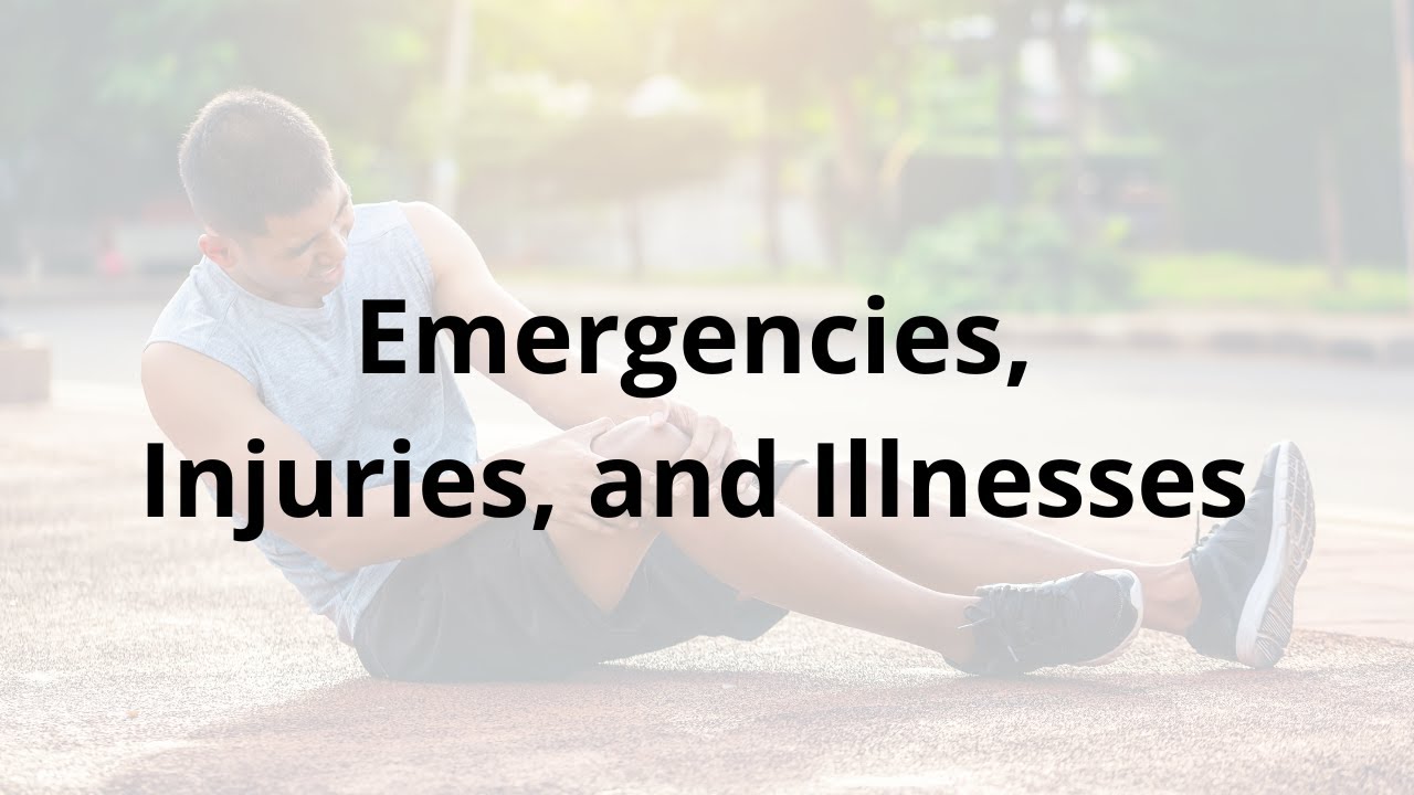 [English for Nursing] Emergencies, Injuries, and Illnesses: Names ...