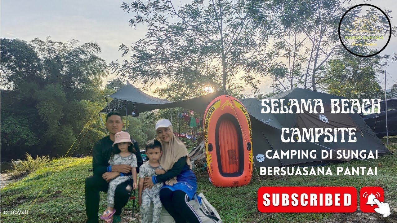 SELAMA BEACH CAMPSITE || CAMPING DI SUNGAI BERSUASANA PANTAI - YouTube