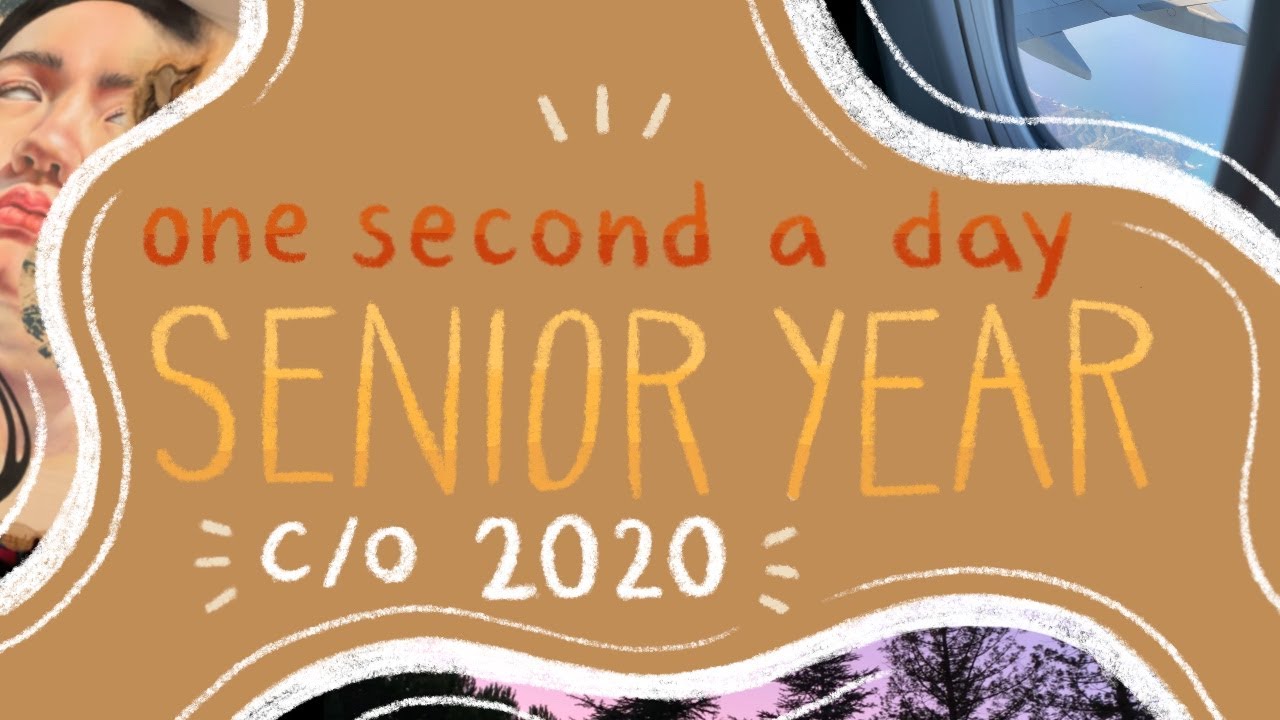 one second a day of senior year // class of 2020 - YouTube