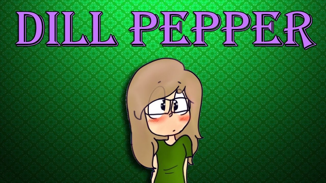 The Pepper That Cried Wolf: Dill Pepper - YouTube