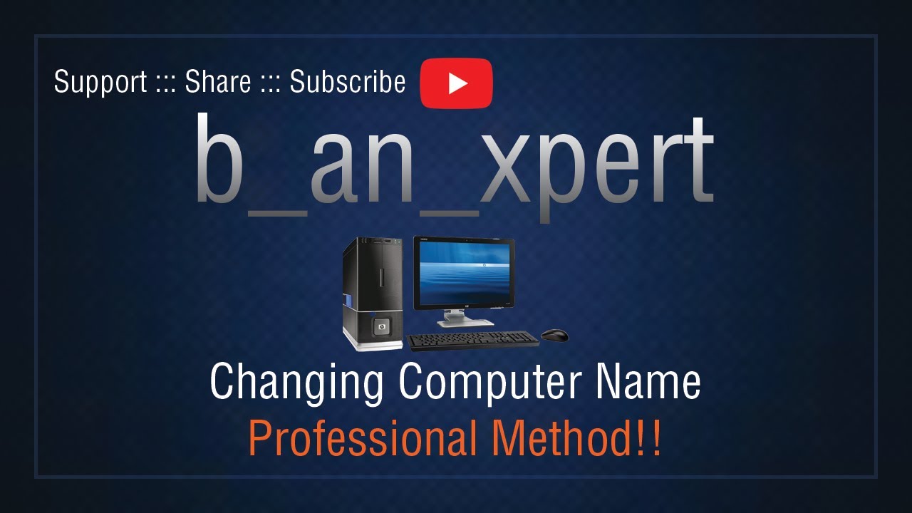 How To Change The Name Of Computer In A Professional Way YouTube how-to-change-the-name-of-computer-in-a-professional-way-youtube