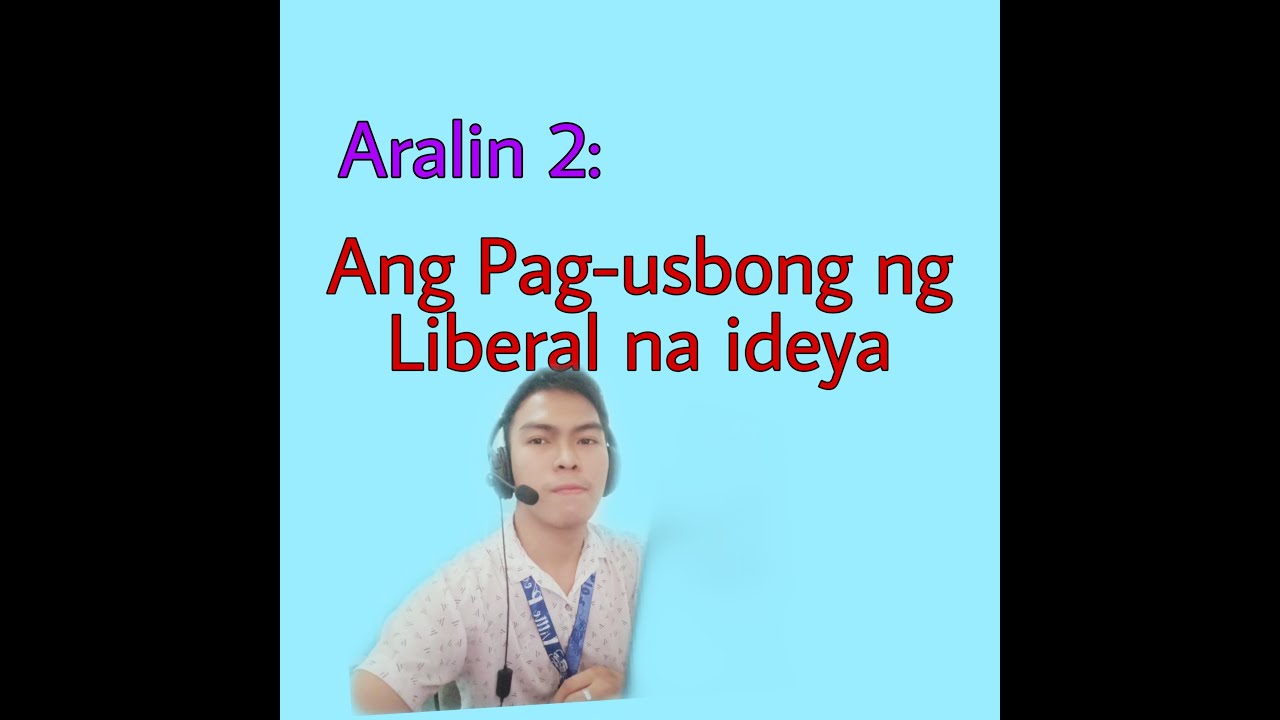 Pag-usbong ng Liberal na Ideya - Aralin Panlipunan 6 - YouTube