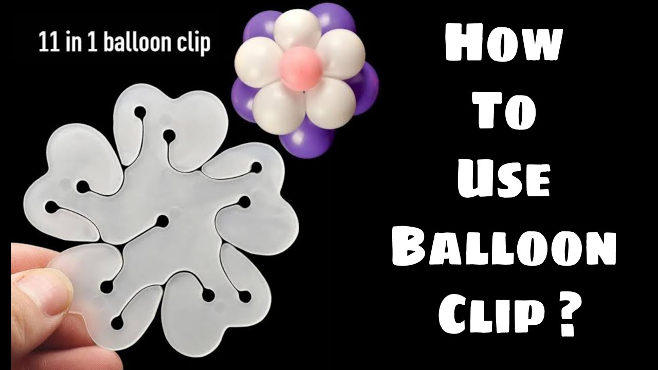 How To Use Balloon Clip? | Balloon Decorations Idea | DIY Balloon ...