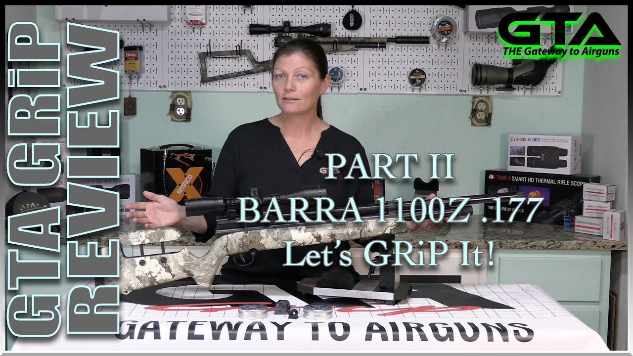 Barra 1100Z .177 Caliber PCP GRiP Review Pt II - Gateway to Airguns ...