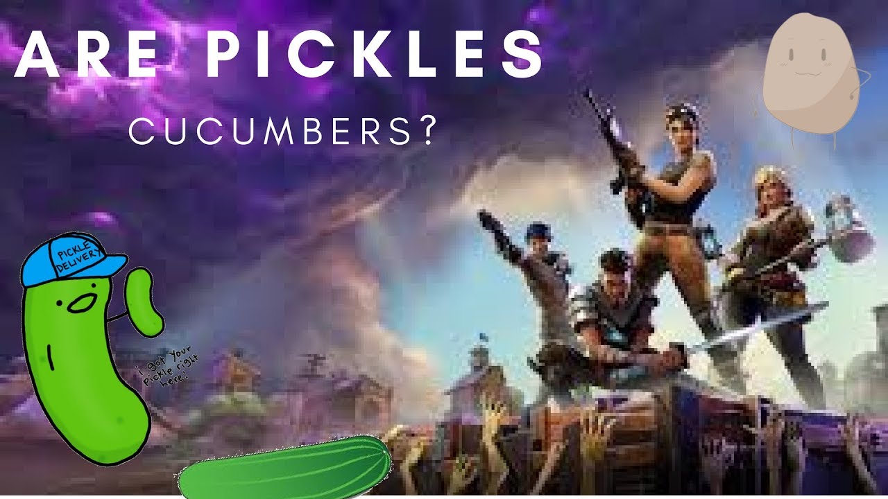 FORTNITE | Are Pickles Cucumbers? - YouTube