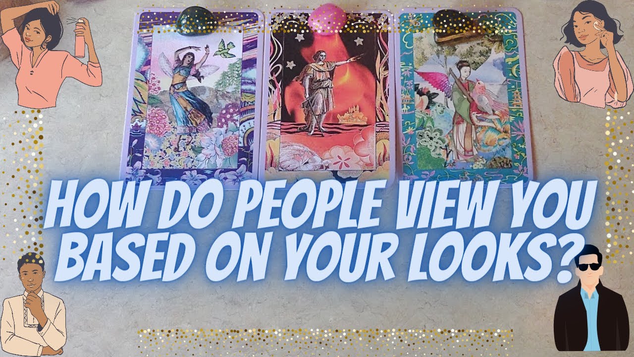 👀💅💋How Do People View You Based On Your Looks?👀💅💋 | 🦋🌈🐬Psychic Pick-A ...