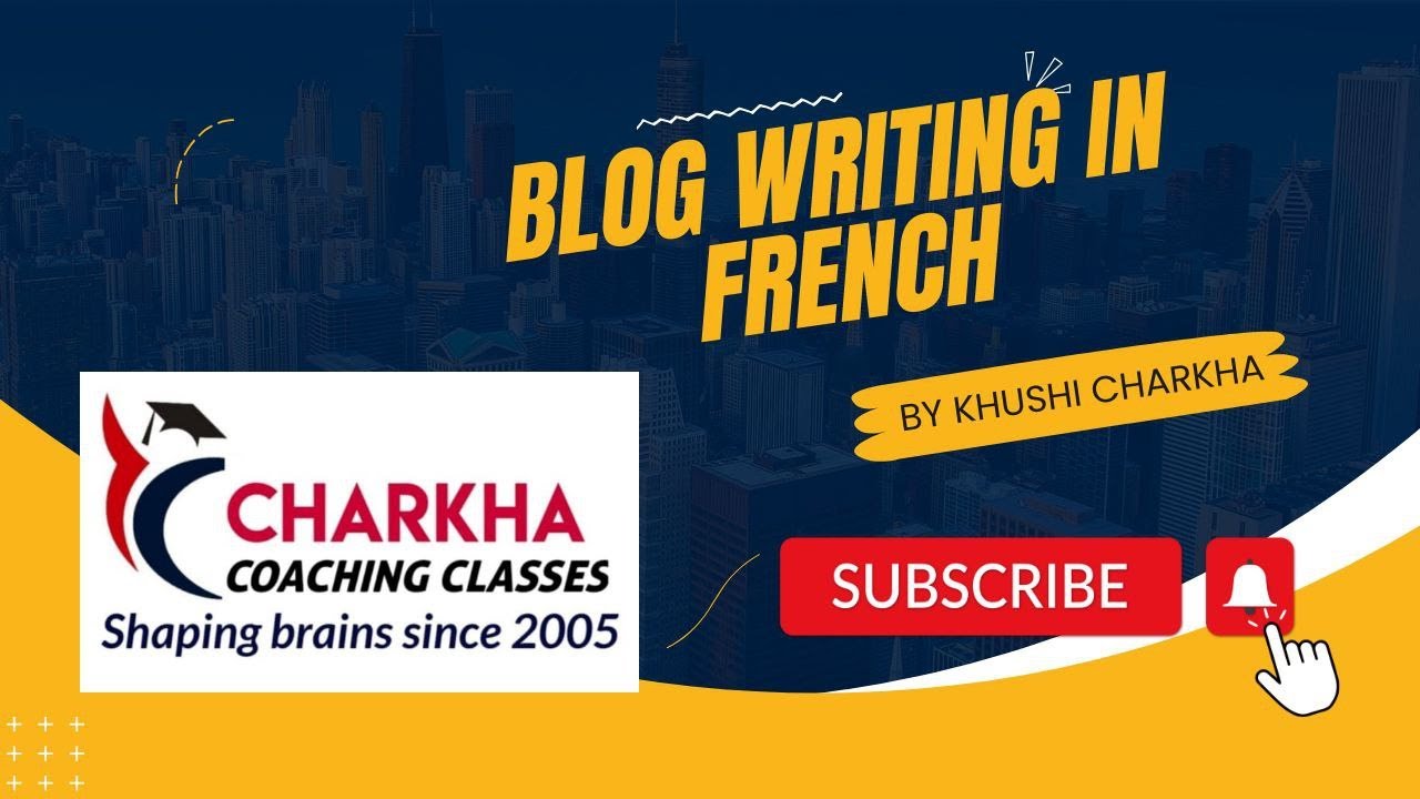 French- Blog Writing for HSC 12th l SYJC l Std 12th French l How to ...