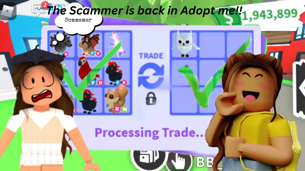 The scammer came to me and scammed me again in adopt me !! Said she ...