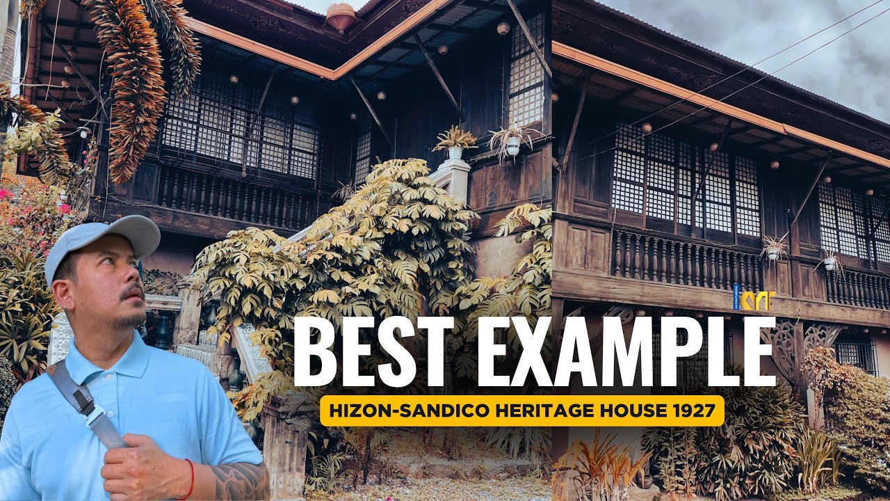 HIZON-SANDICO HERITAGE HOUSE 1927! THE BEST EXAMPLE OF ADAPTIVE REUSE ...