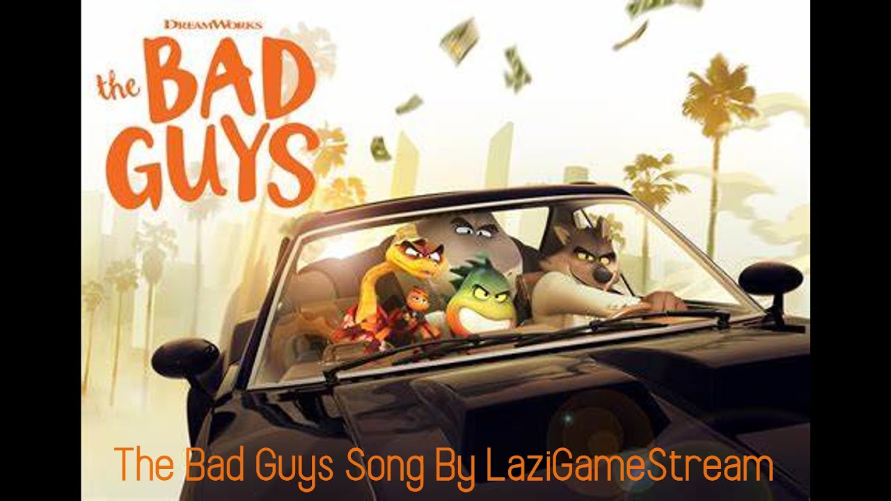 The Bad Guys Song - Fan made song - YouTube