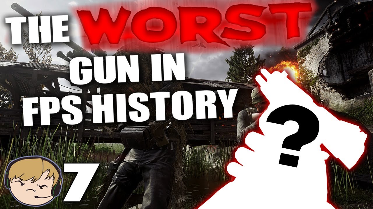 THE SEARCH FOR THE WORST GUN IN FPS HISTORY PART 7 - This Makes No ...