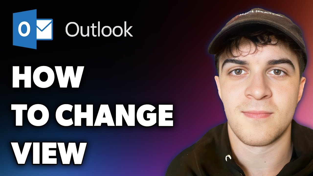 How to Change Outlook View (Full 2025 Guide) - YouTube