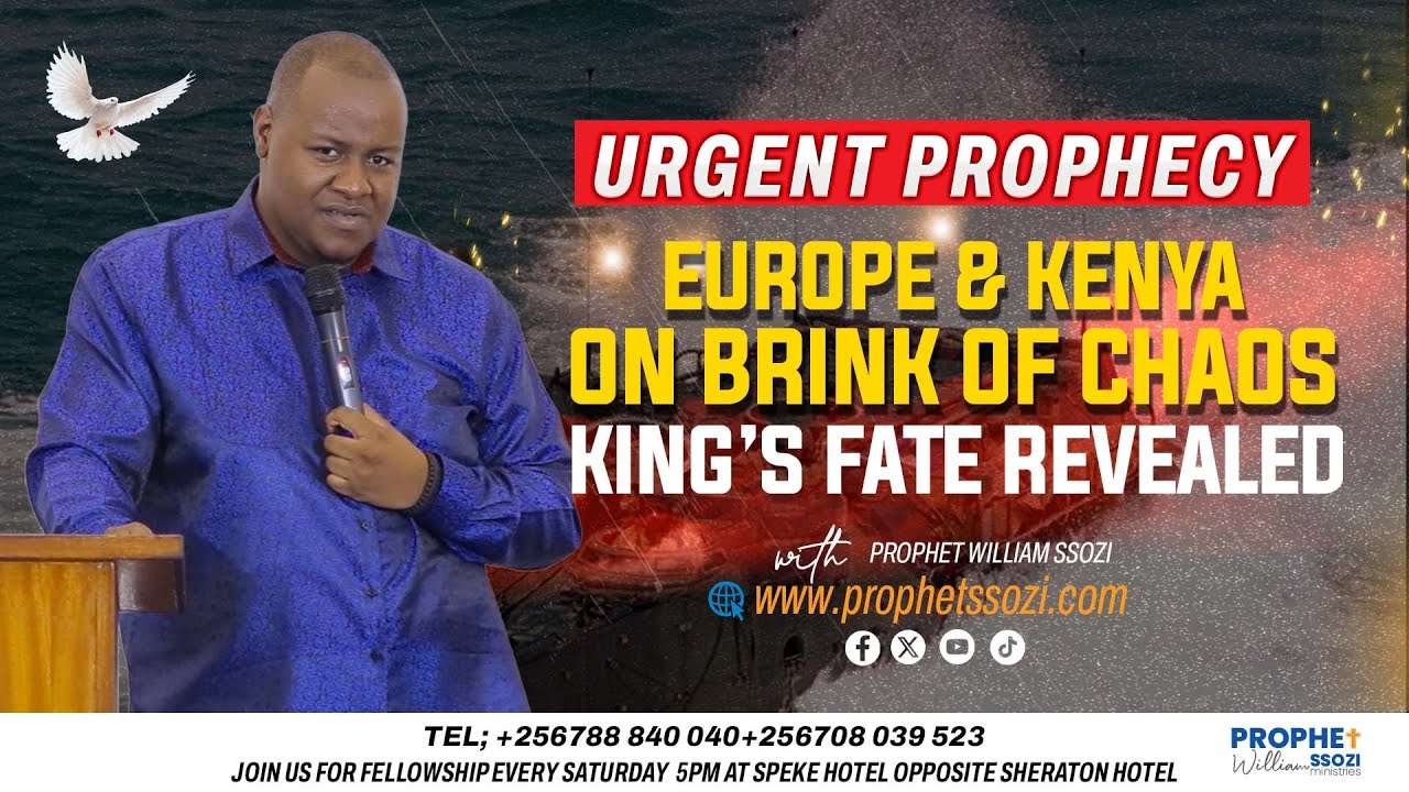 URGENT PROPHECY: Europe & Kenya on Brink of Chaos, King's Fate Revealed ...