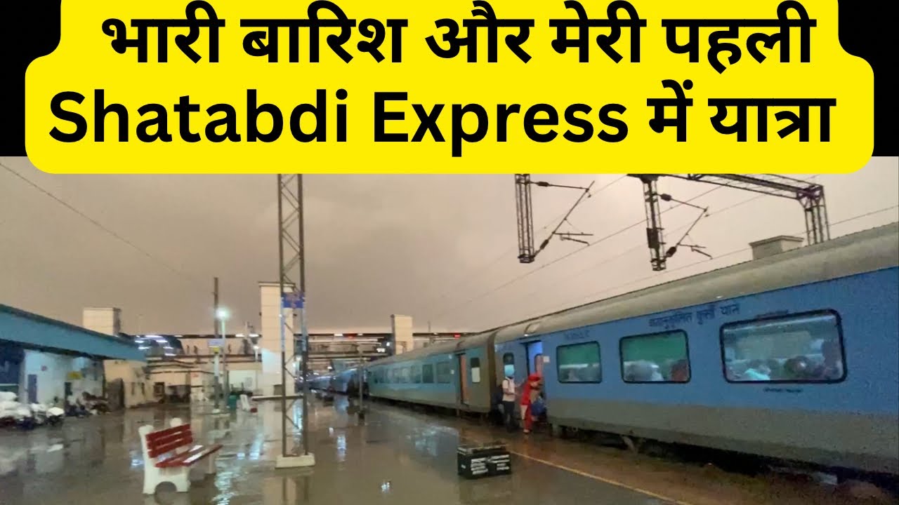 My First Experience in Shatabdi Express || Kalka Shatabdi Express - YouTube