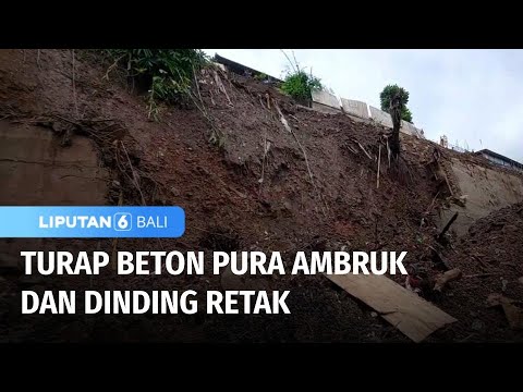 Turap Beton Pura Ambruk dan Dinding Retak | Liputan 6 Bali - YouTube