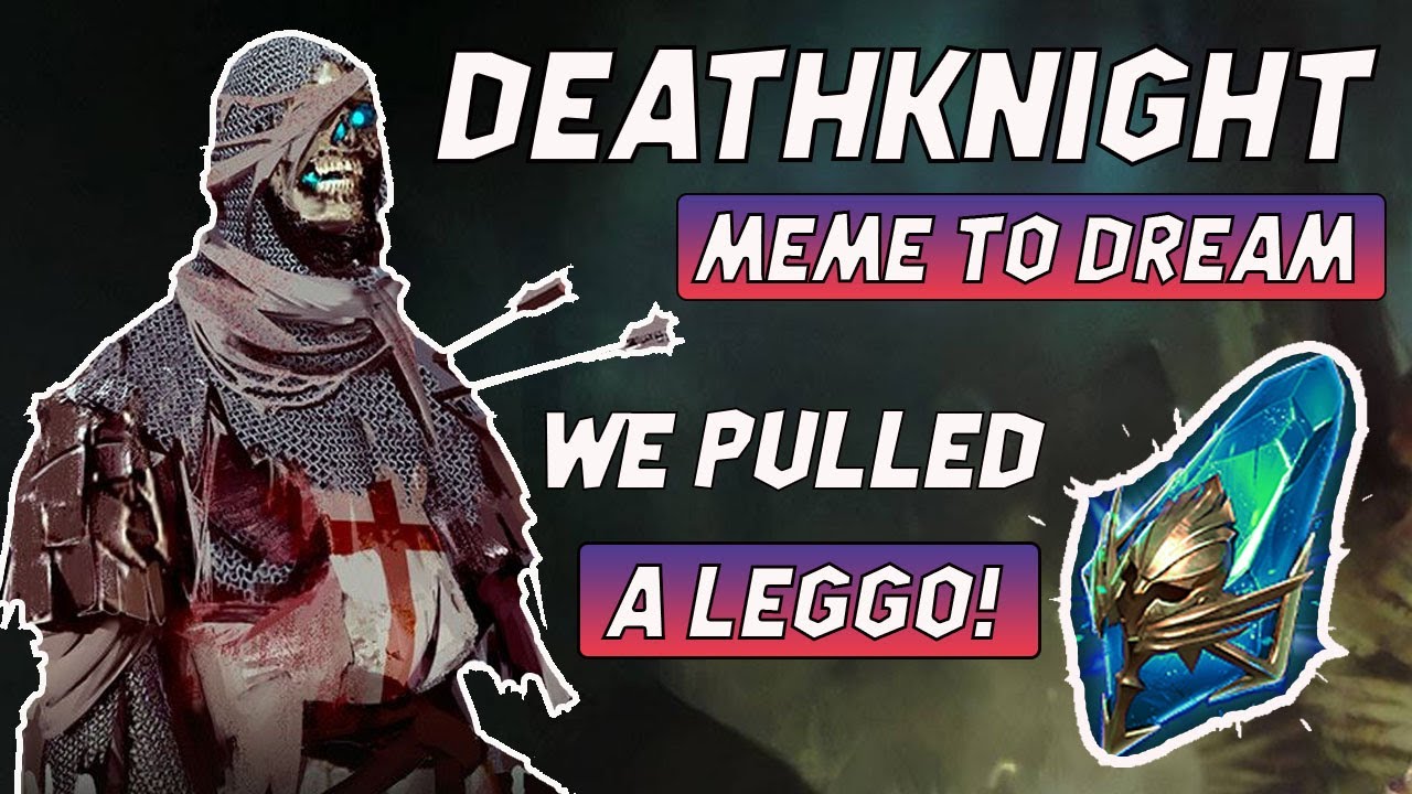 DEATHKNIGHT | MEME TO DREAM | HE PULLED ME A NEW LEGENDARY! | SPOTLIGHT ...