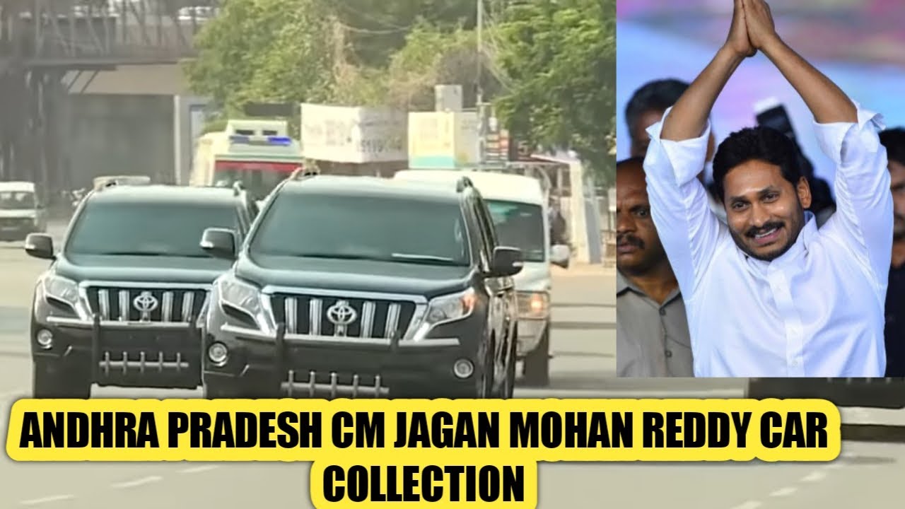 ANDHRA PRADESH CM JAGAN MOHAN REDDY CAR COLLECTION | JAGAN MOHAN REDDY ...